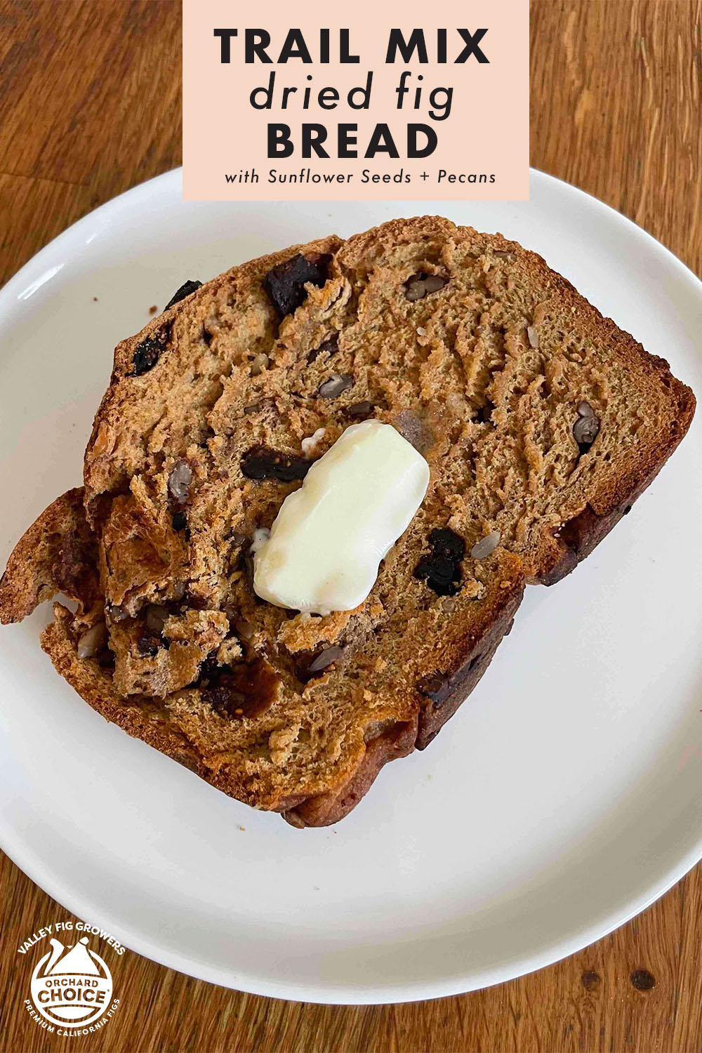 Trail Mix Dried Fig Bread Recipe | Valley Fig Growers