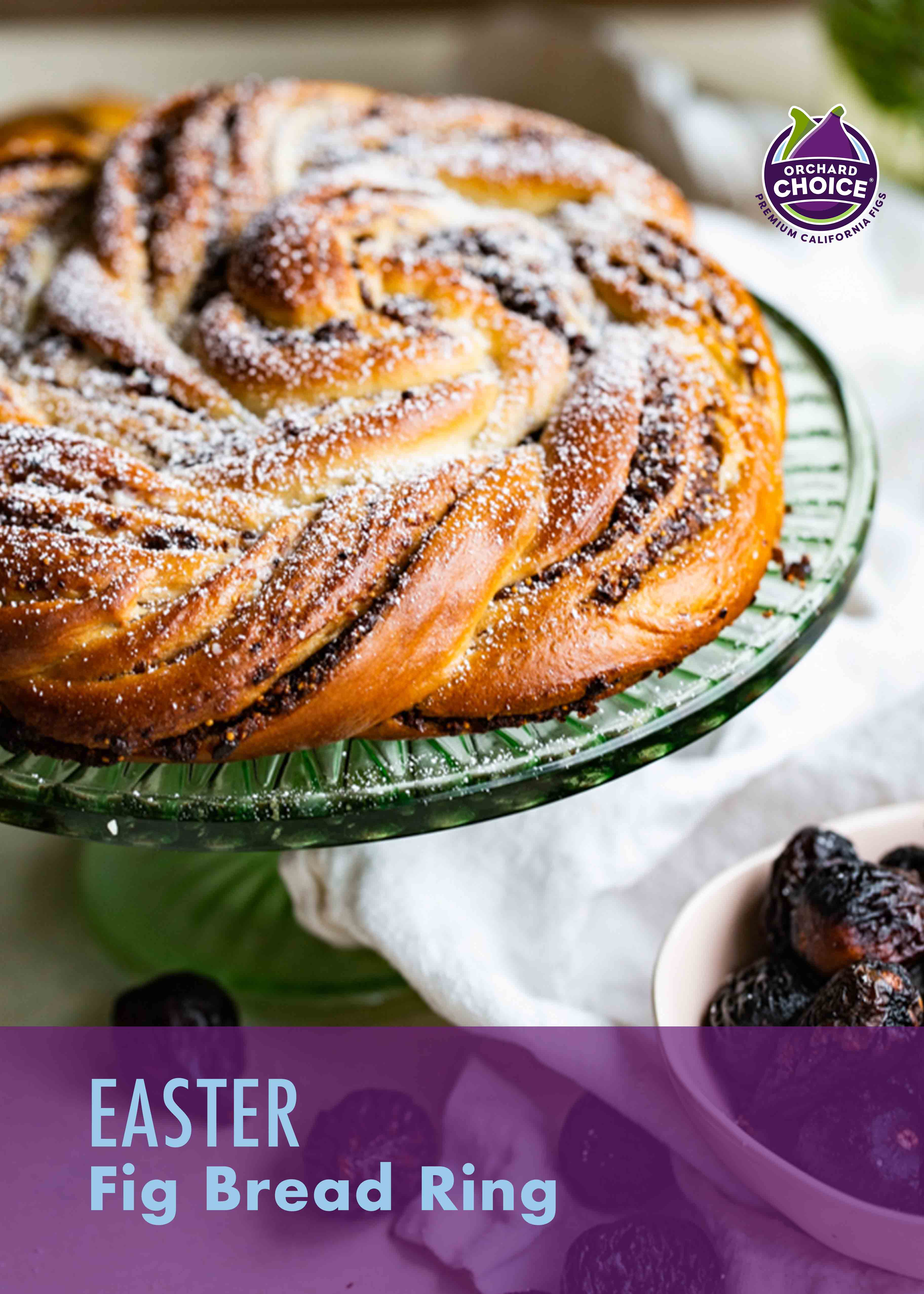Fig Easter Bread Ring Recipe - Valley Fig Growers