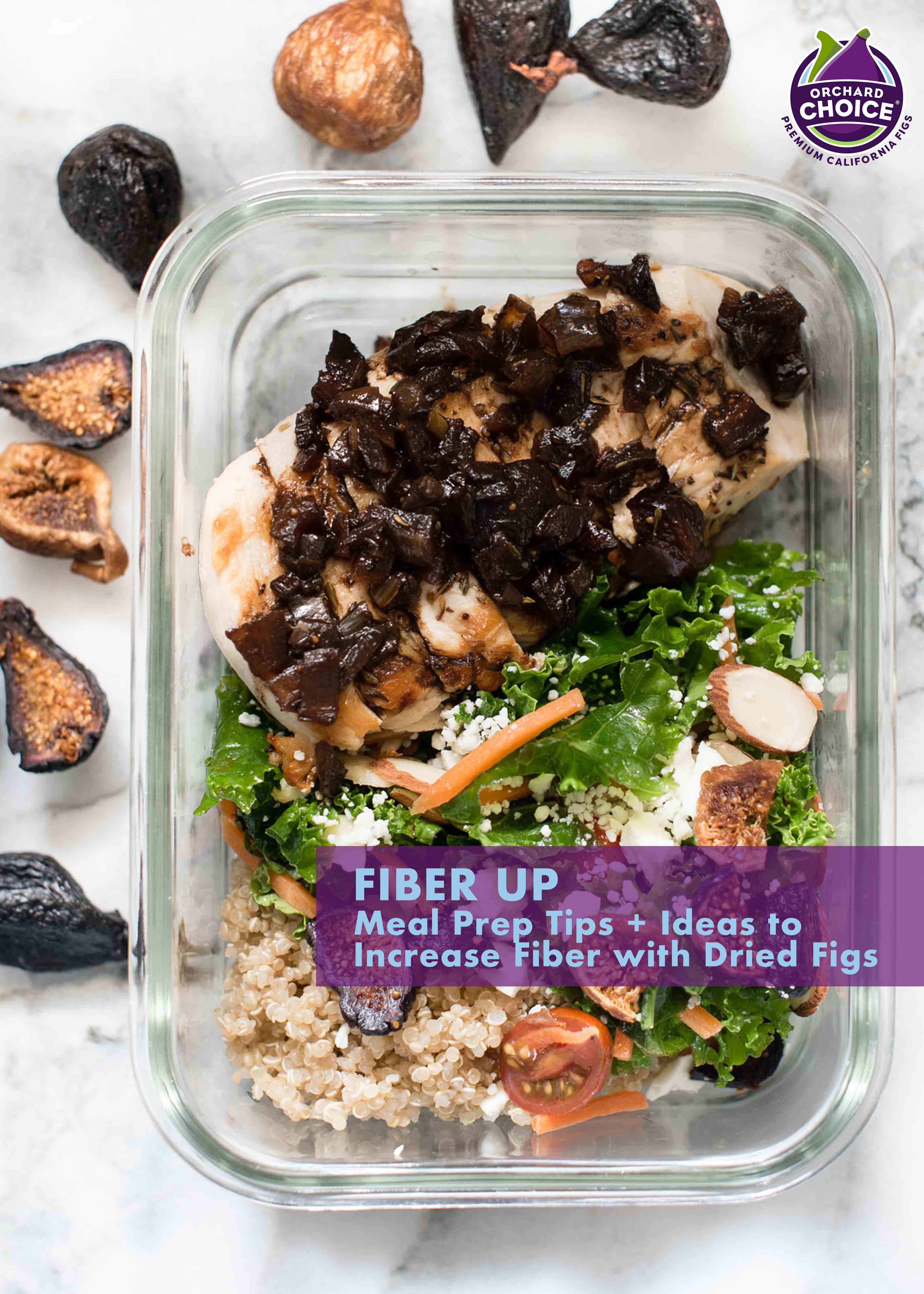 Fig Meal Prep Ideas: How to Increase Fiber - Valley Fig Growers